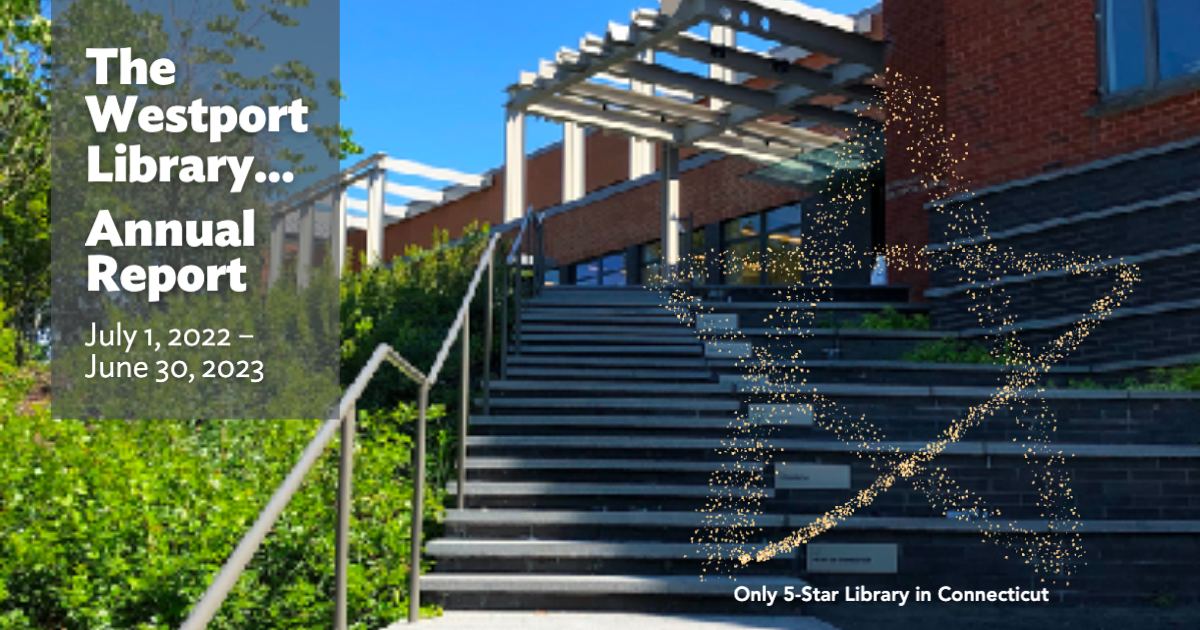 The Westport Library Annual Report 2022 - 2023